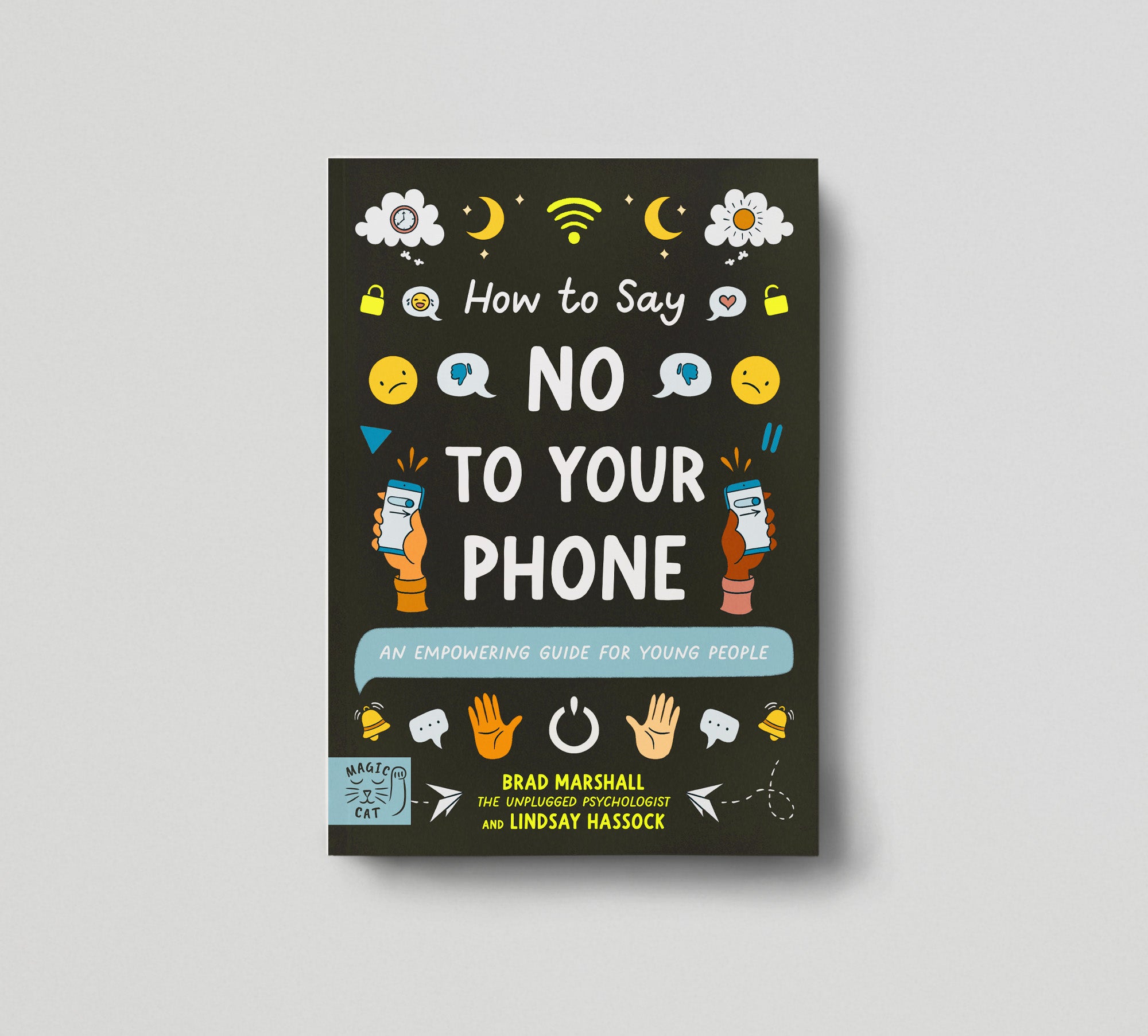How to Say No to Your Phone – Magic Cat Publishing